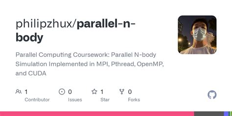 Github Philipzhux Parallel N Body Parallel Computing Coursework Parallel N Body Simulation