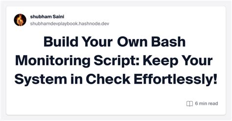 Shubham Saini On Linkedin Build Your Own Bash Monitoring Script Keep