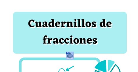 Cuadernillo De Fracciones Para Tercer Grado Mi Mundo Educativo