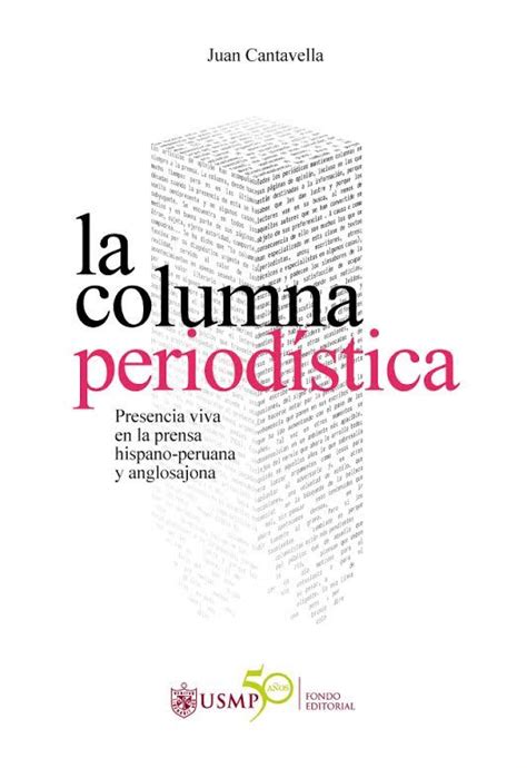 La Columna Periodística Libro De La Universidad San Martin