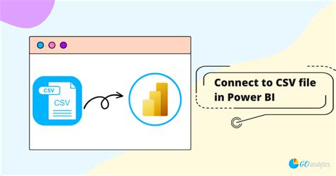 [how To] Connect To Csv Data In Power Bi Desktop Go Analytics
