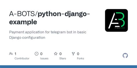 github a bots python django example payment application for telegram bot in basic django