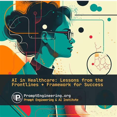 Ai In Healthcare Lessons From The Frontlines Framework For Success