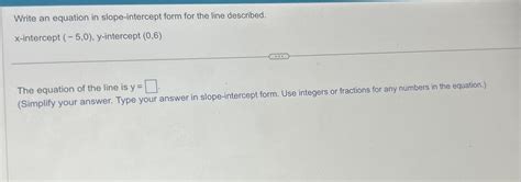 Solved Write An Equation In Slope Intercept Form For The