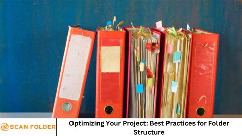 Optimizing Your Project Best Practices For Folder Structure Scanfolder