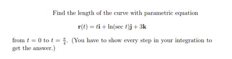 Solved Find The Length Of The Curve With Parametric Equation Chegg