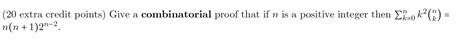 solved 20 extra credit points give a combinatorial proof