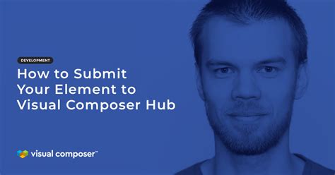 How To Submit Element To Visual Composer Hub Visual Composer Website
