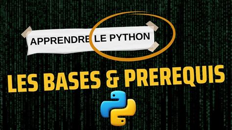 Tuto Debuter Et Apprendre A Programmer En Python Avec Python Sur
