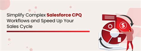 Simplify Complex Salesforce Cpq Workflows And Speed Up Your Sales Cycle