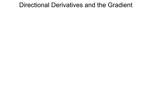 18 Directional Derivatives And Gradient Ppt
