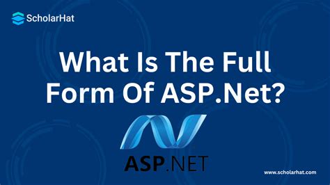 ASP NET Full Form Explore The Full Form And Its Potential