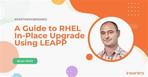 A Guide To Rhel In Place Upgrade Using Leapp Insentra