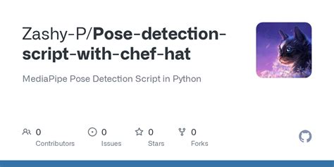 Github Zashy Ppose Detection Script With Chef Hat Mediapipe Pose Detection Script In Python
