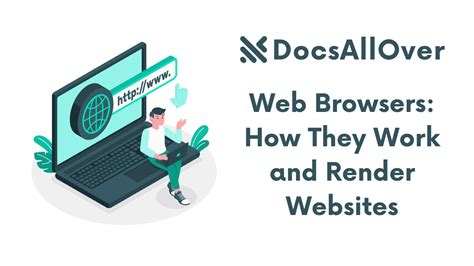 Docsallover Web Browsers How They Work And Render Websites