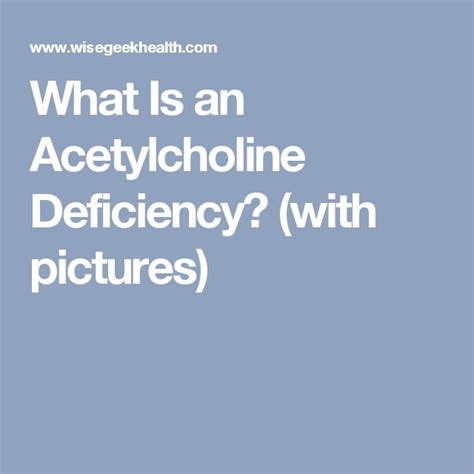 What Is An Acetylcholine Deficiency With Pictures Acetylcholine