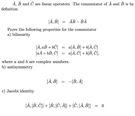 Solved Ab And C Are Linear Operators The Commutator Of