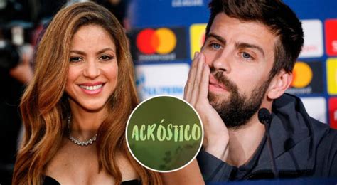 Acróstico De Shakira Estos Son Los Versos Que Estarían Dedicados Al