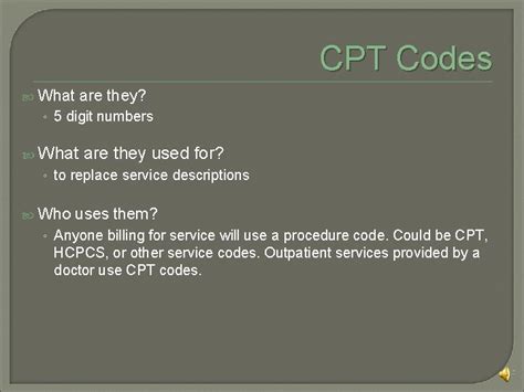 Chapter 6 CPT Codes CPT Codes What Are