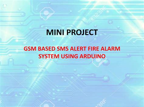 Gsm Based Sms Fire Alert System Pptx