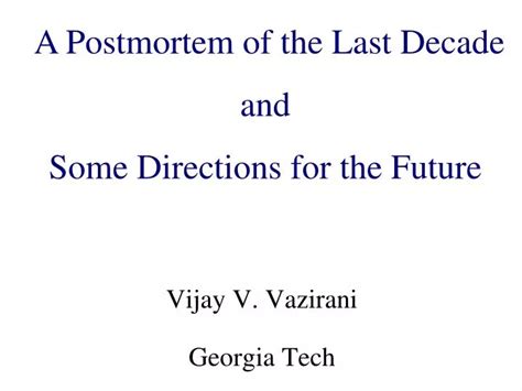 Ppt Vijay V Vazirani Georgia Tech Powerpoint Presentation Free Download Id 4766334