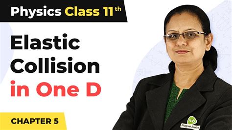 Elastic Collision In One Dimension Work Energy And Power Class 11 Physics Youtube