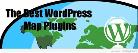 Ideas Com Top WordPress Map Plugins To Showcase Your Business Location Ideas Com Top WordPress Map Plugins To Showcase Your Business Location