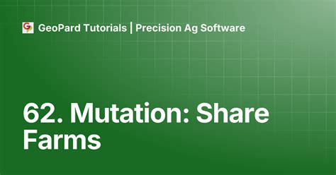 62 mutation share farms geopard tutorials precision ag software