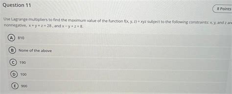 solved use lagrange multipliers to find the maximum value of