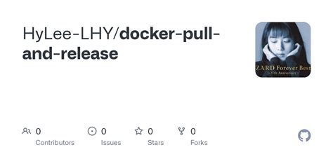 Pull And Export Docker Image · Hylee Lhydocker Pull And Releasefe624ae · Github