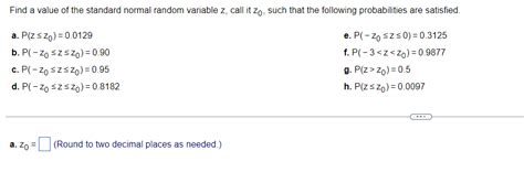 solved find a value of the standard normal random variable