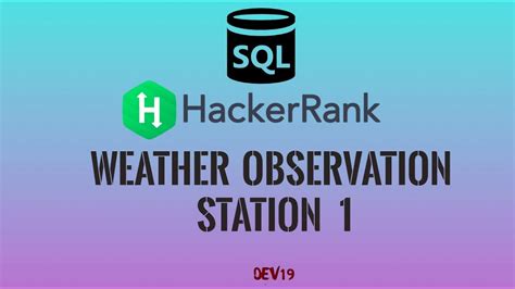 7 Weather Observation Station 1 Hackerrank Sql Solutions Youtube