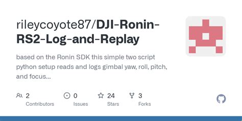 Github Rileycoyote87dji Ronin Rs2 Log And Replay Based On The Ronin
