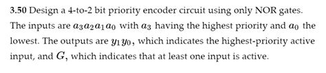Solved 350 Design A 4 To 2 Bit Priority Encoder Circuit Using Only