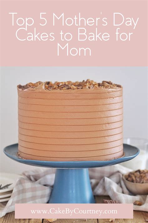 Top 5 Mothers Day Cakes To Bake For Mom Cake By Courtney
