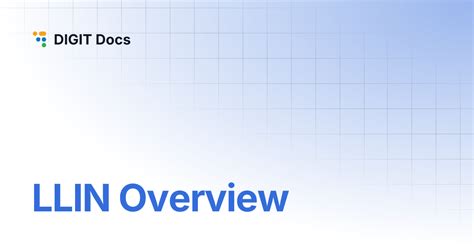 Llin Overview Digit Docs