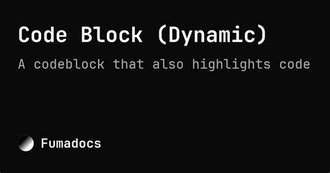 Code Block Dynamic Fumadocs