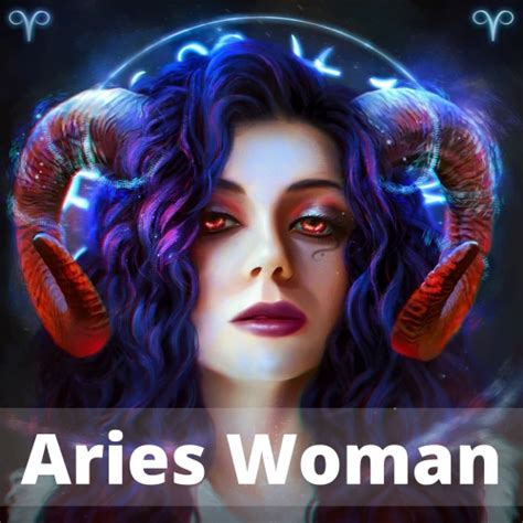 Aries Woman Love Personality Traits Sexuality Compatibility Needs