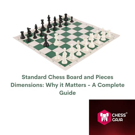 Standard Chess Board And Pieces Dimensions Why It Matters A Complete