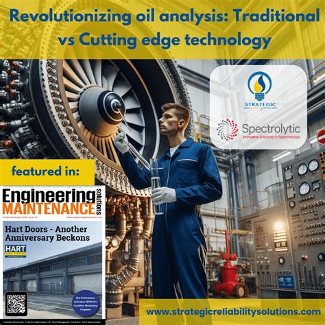 Revolutionizing Oil Analysis Traditional Vs Cutting Edge Technology Strategic Reliability
