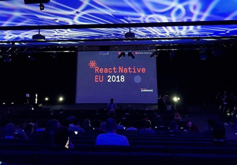 React Native Eu Conference 2018—lessons And Highlights Monterail