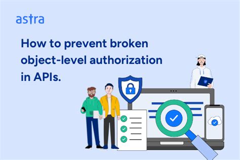 How To Fix Broken Object Level Authorization Bola In Apis
