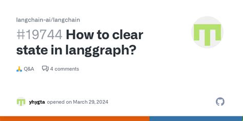 how to clear state in langgraph · langchain ai langchain · discussion 19744 · github