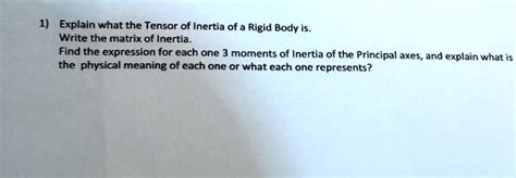 1 explain what the tensor of inertia of a rigid body is write the