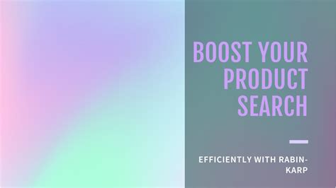 Boosting Product Search Efficiency With The Rabin Karp Algor