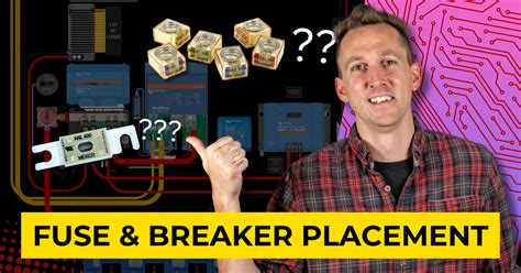 Fuse And Breaker Placement 101 EXPLORIST Life