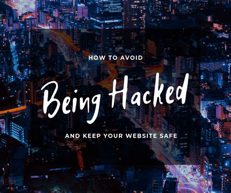 How To Avoid Being Hacked