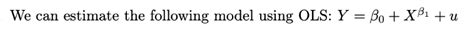 Solved We Can Estimate The Following Model Using OLS Chegg Com