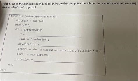 solved prob 5 fill in the blanks in the matlab script below