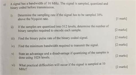 Solved 1 Mark E A Signal Has A Bandwidth Of 10 Mhz The